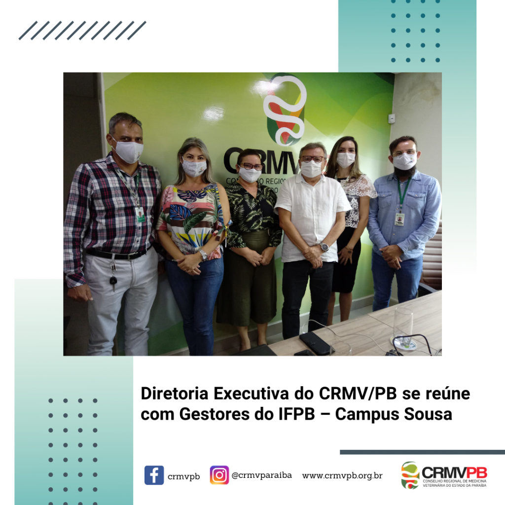 Diretoria Executiva do CRMV/PB se reúne com Gestores do IFPB – Campus Sousa – CRMV-PB – Conselho ...